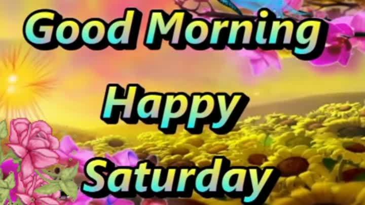 Good Morning Happy Saturday Images